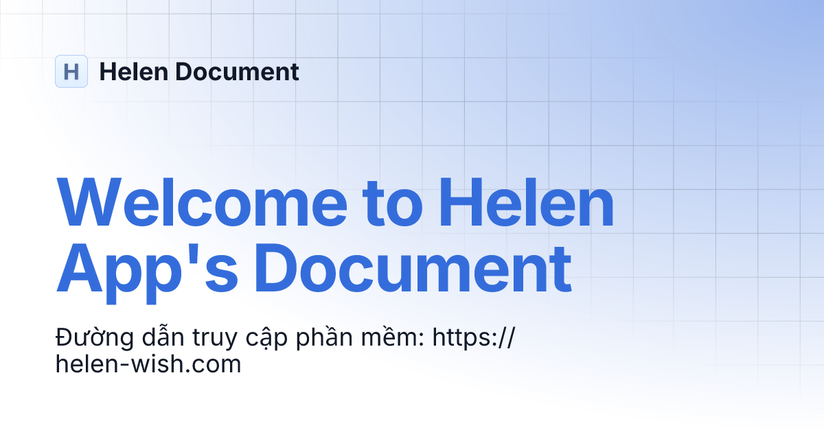 Welcome to Helen App's Document | Helen Document